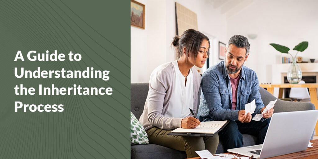 A Guide to Understanding the Inheritance Process | Inheritance Funding A Guide to Understanding the Inheritance Process | Inheritance Funding